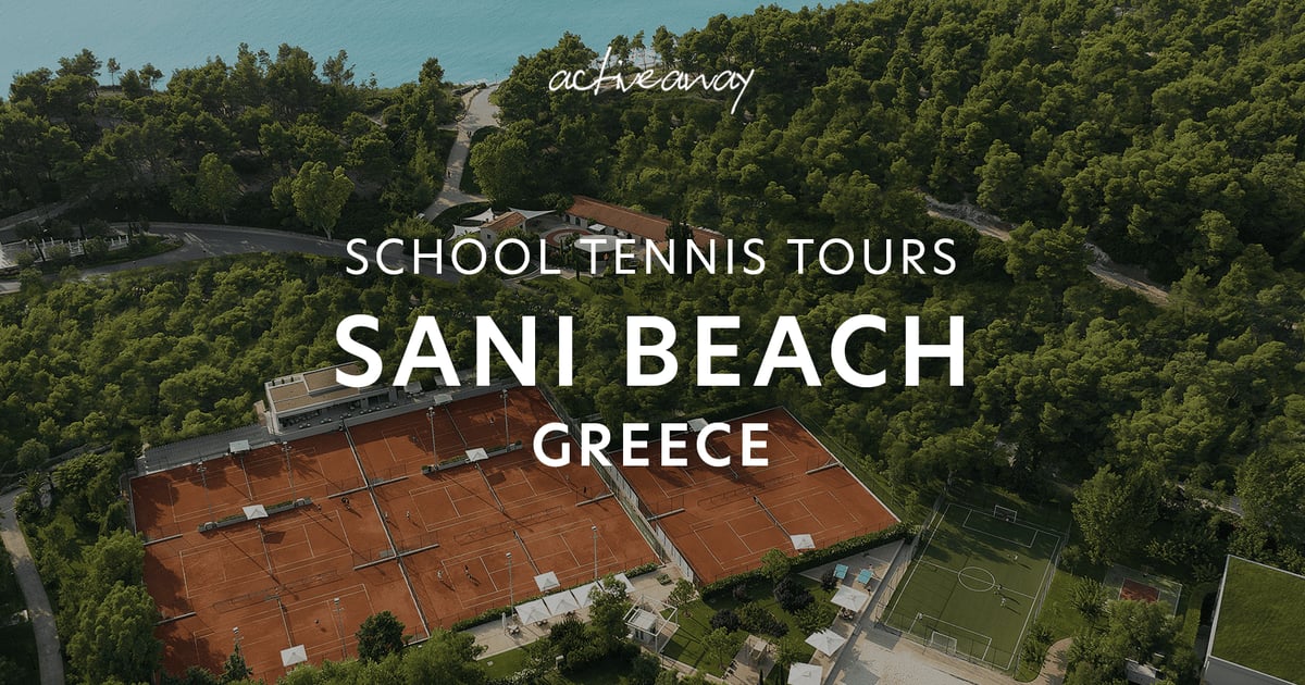 Sani Beach, Greece | Active Away 🎾